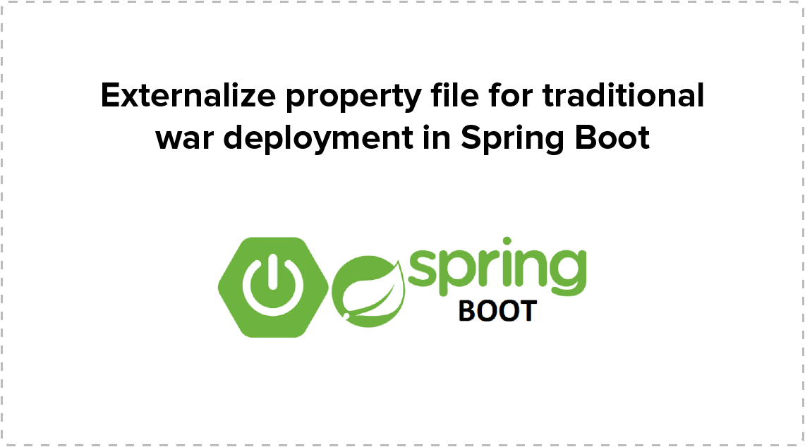 Externalize Property File for Traditional War Deployment in Spring Boot ...