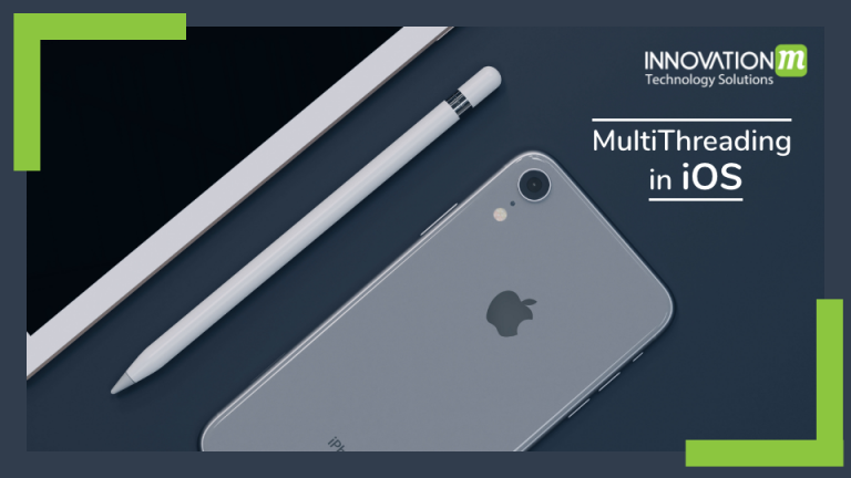 MultiThreading in iOS - InnovationM Blog