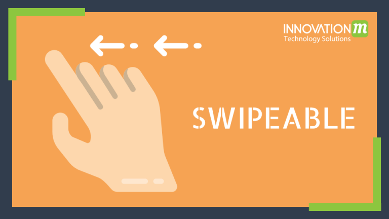 Swipeable - InnovationM Blog