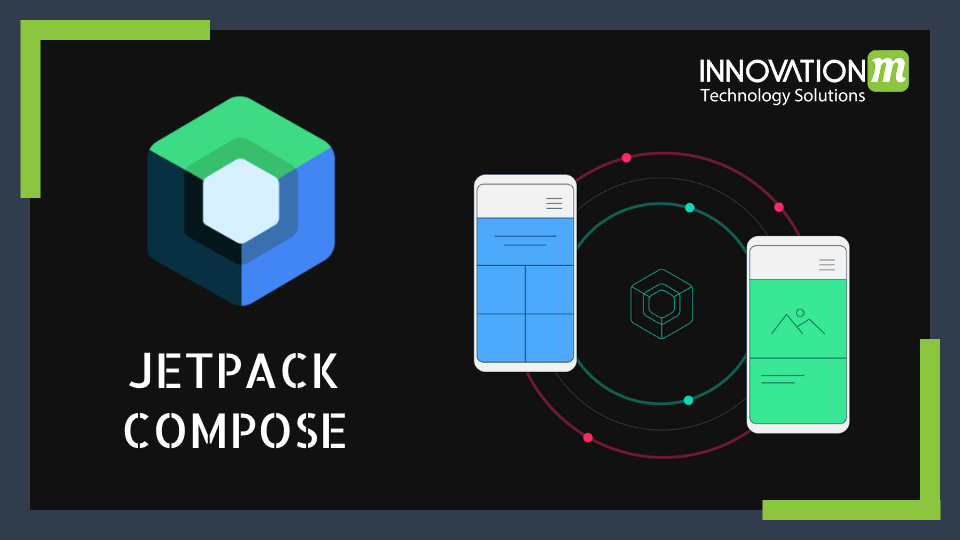 Jetpack Compose - For Android Developers | InnovationM