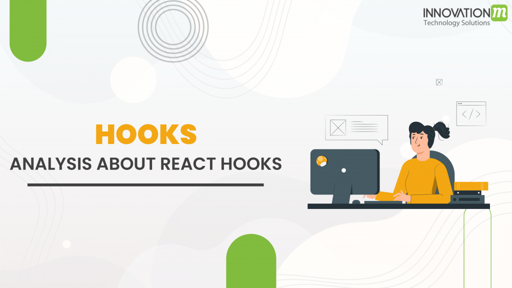HOOKS - Analysis about React Hooks - InnovationM Blog