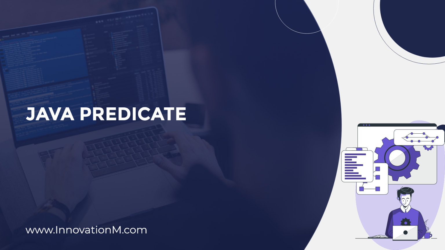 Java Predicate - InnovationM Blog