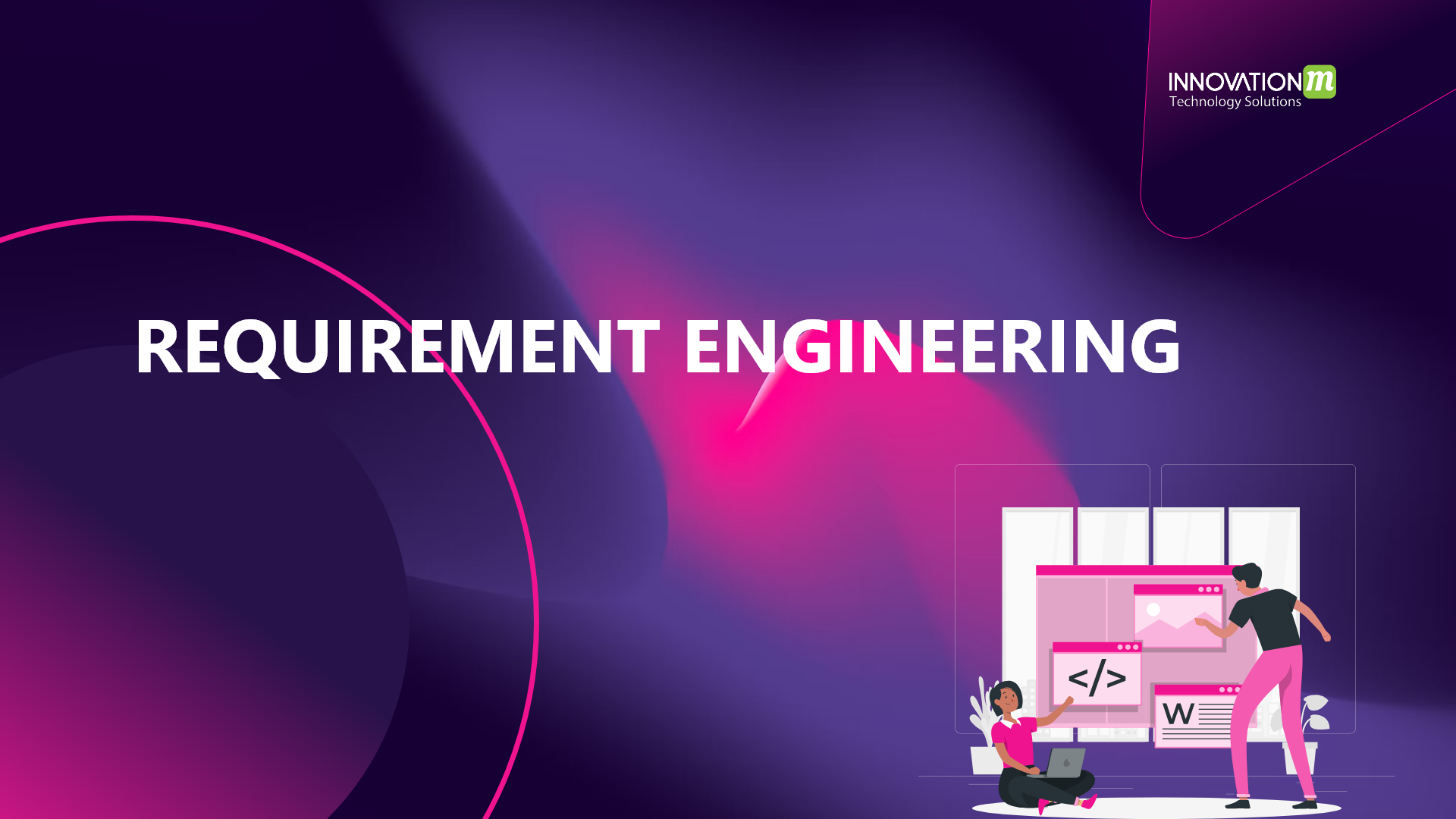 Requirement Engineering - InnovationM - Blog