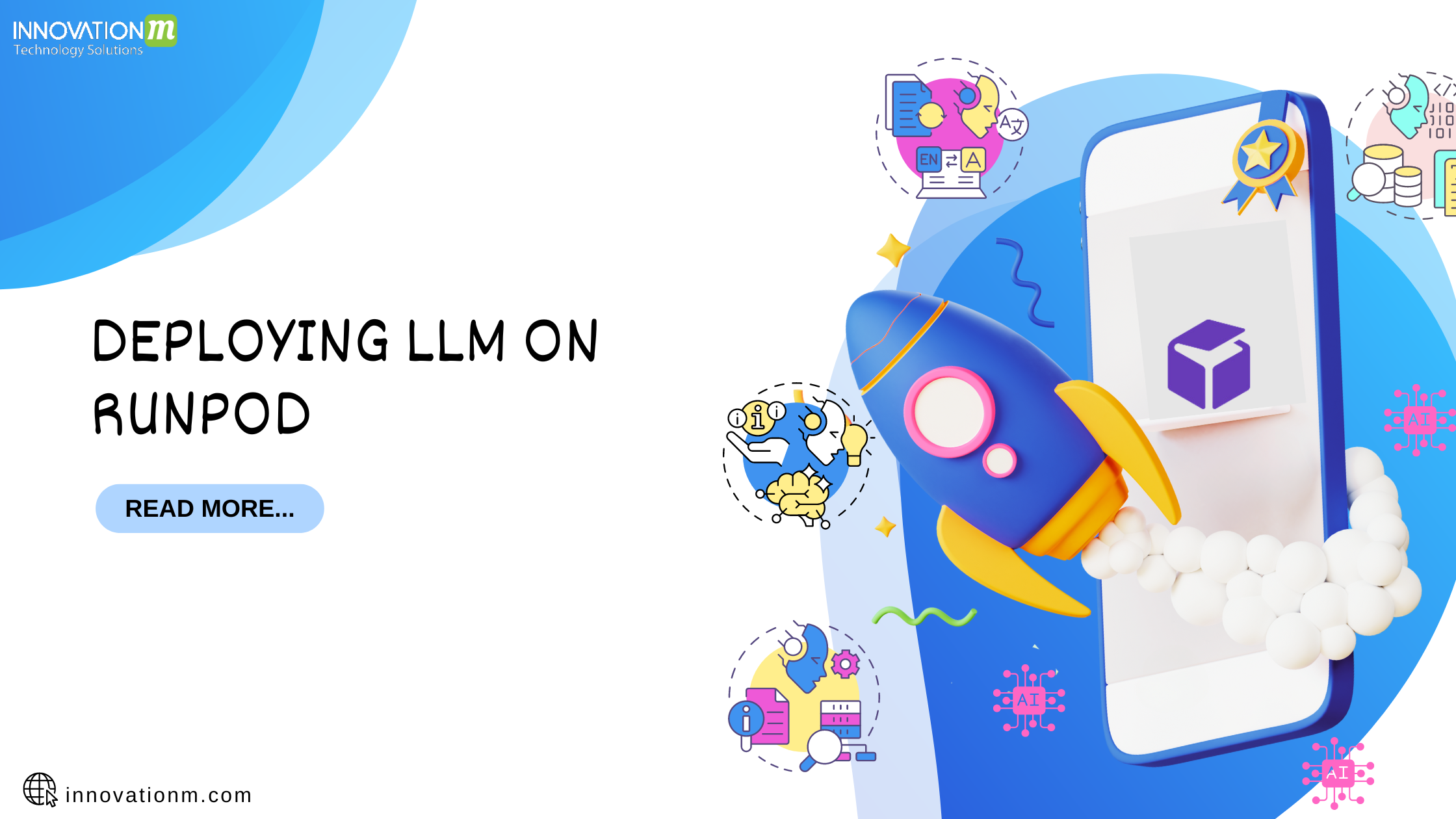 Deploying LLM on RunPod - InnovationM Blog