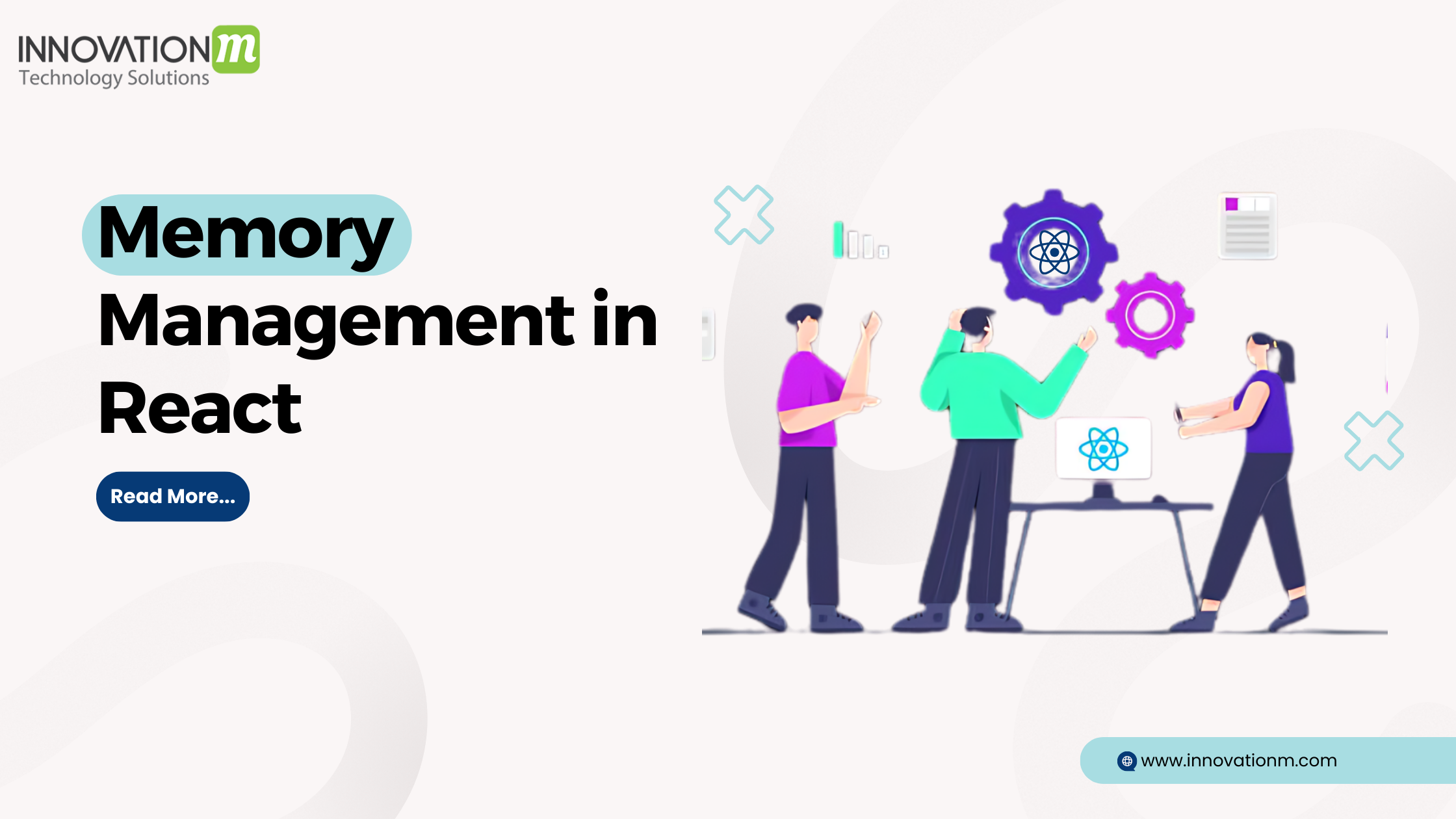 Memory Management in React: Best Practices and Techniques - InnovationM ...