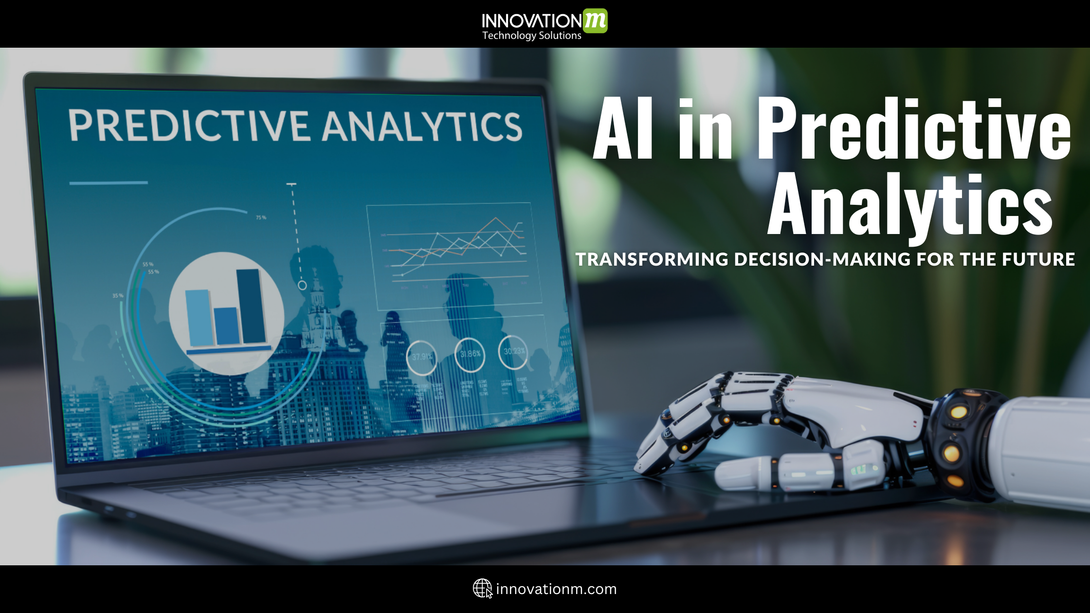 AI in Predictive Analytics: Transforming Decision-Making for the Future - InnovationM Blog
